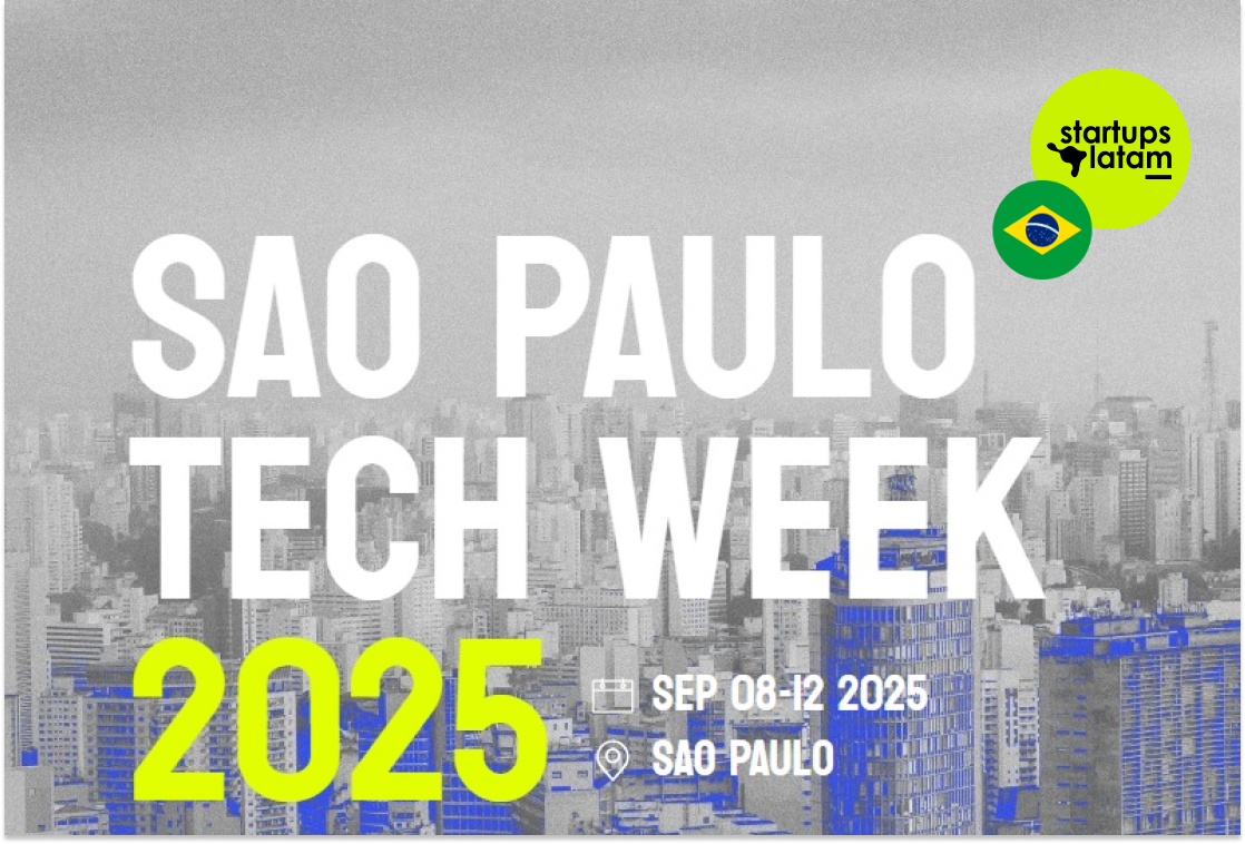 COMIENZA HOY: Sao Paulo Tech Week 2025 busca movilizar el ecosistema brasileño y atraer la ...