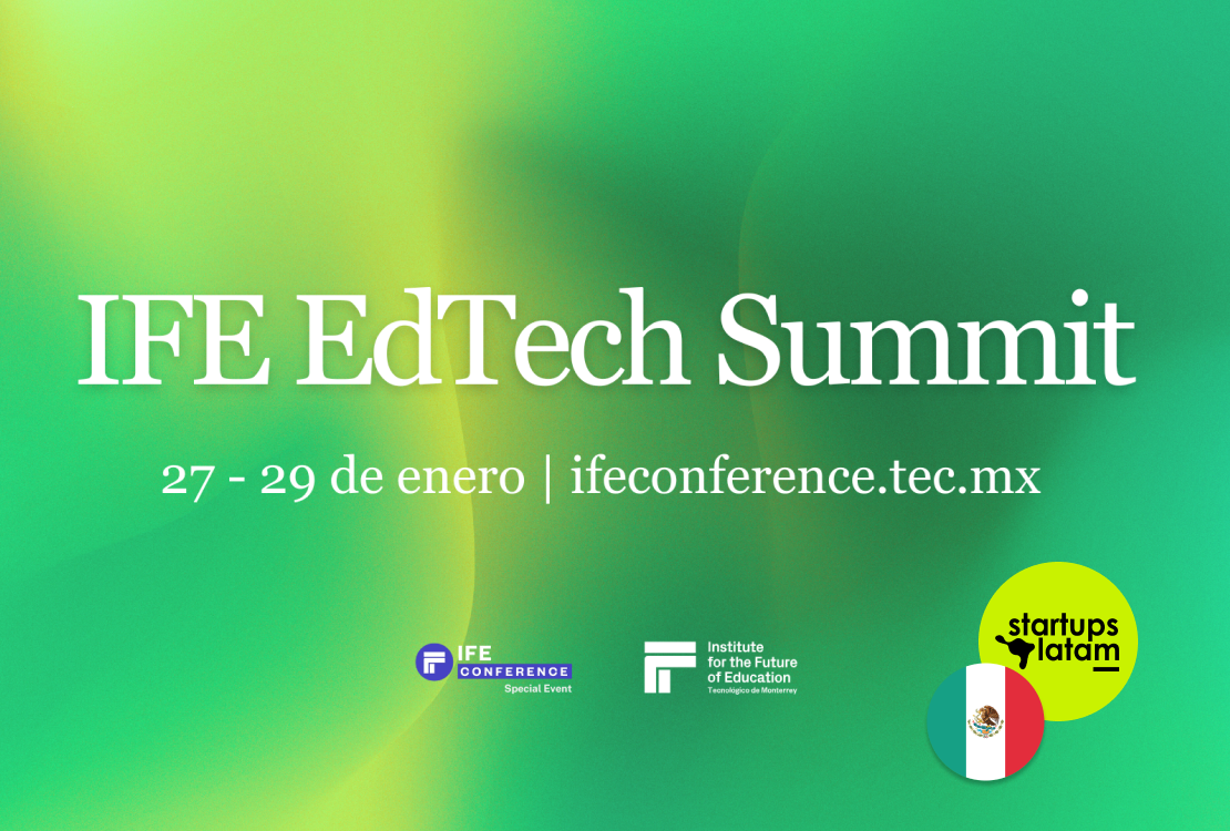 IFE EdTech Summit 2026: Monterrey será el epicentro de la innovación ...